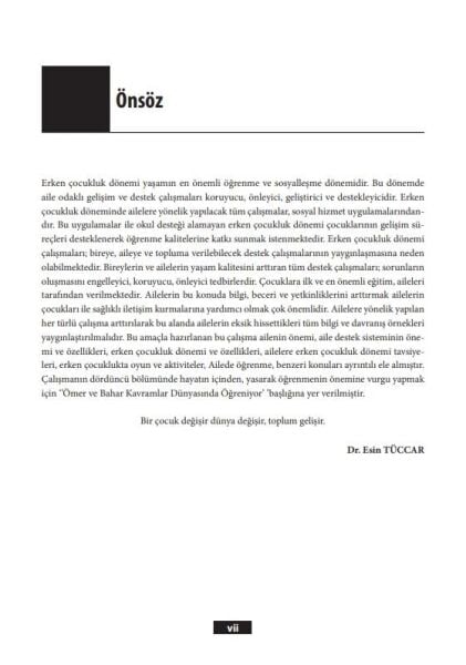 Erken Çocukluk Döneminde Aile Destek Sisteminin Önemi ve Örnekleri Erken Çocukluk Döneminde Aile Destek Sisteminin Önemi ve Örnekleri